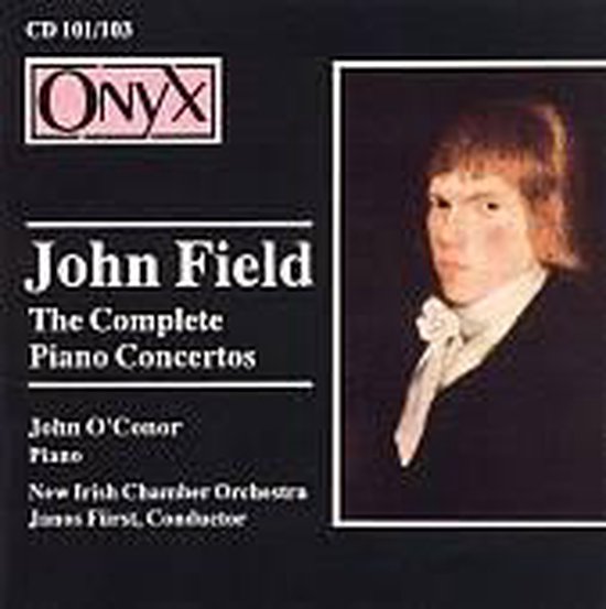 John Field: The Complete Piano Concertos, John O'Conor | CD (album ...