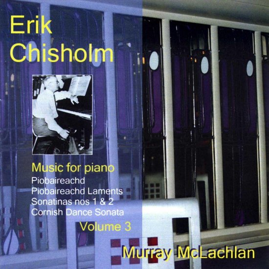 Murray McLachlan - Chisholm: Piano Music Volume 3 (CD), Murray ...