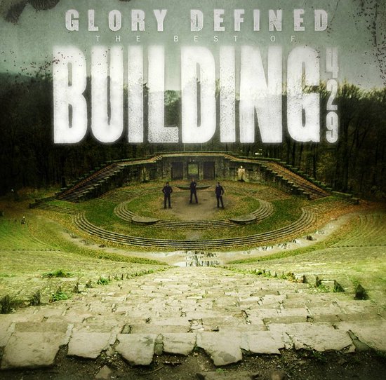 Glory Defined: The Best Of Building 429, Building 429 | Muziek | bol