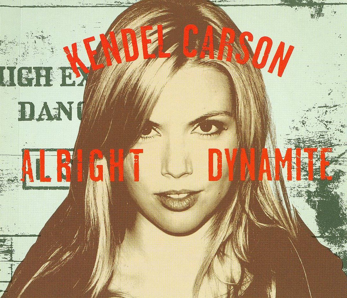 Alright Dynamite, Kendel Carson | CD (album) | Muziek | bol.com