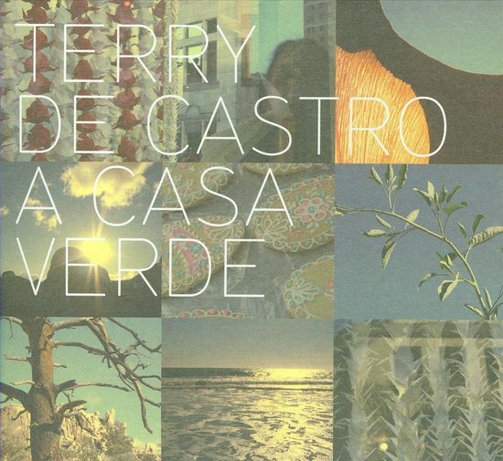 A Casa Verde, Terry de Castro | Muziek | bol
