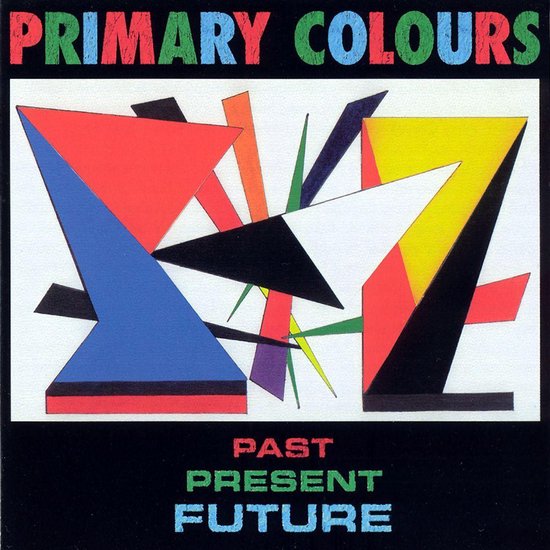 Past Present & Future, Primary Colours | CD (album) | Muziek | bol.com