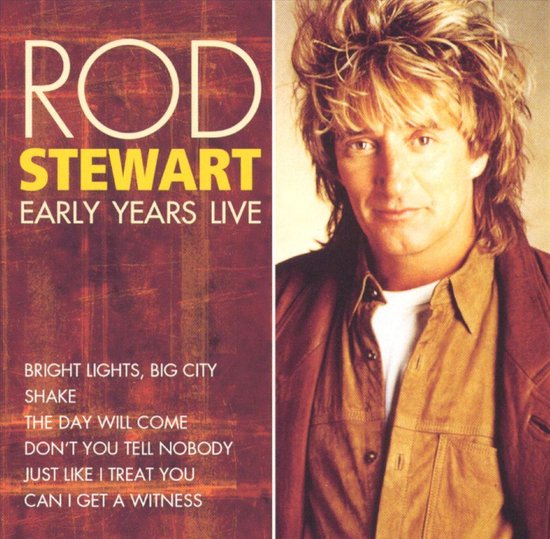 Early Years Live, Rod Stewart | CD (album) | Muziek | bol