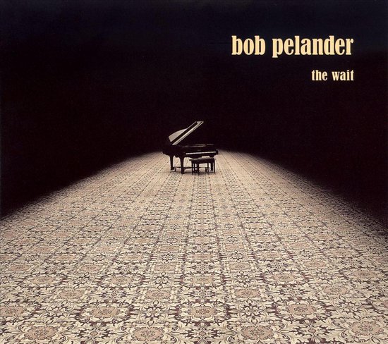 Wait, Bob Pelander | CD (album) | Muziek | bol