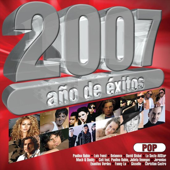 2007 Año de Éxitos Pop, various artists | CD (album) | Muziek | bol.com