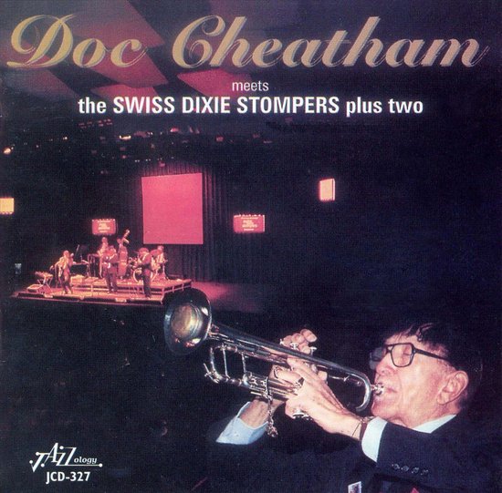 Doc Cheatham - Meets The Swiss Dixie Stompers Plus Two (CD), Doc ...