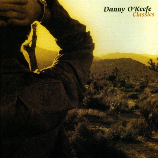 Classics, Danny O'Keefe | CD (album) | Muziek | bol