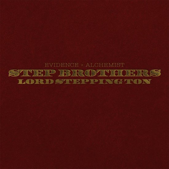 Step Brothers, Alchemist & Evidence - Lord Steppington (CD), Step ...