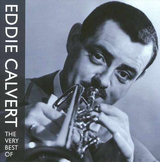 The Very Best Of Eddie Calvert, Eddie Calvert | Muziek | bol