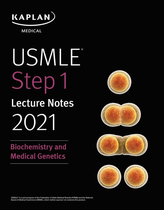 USMLE Step 1 Lecture Notes 2021: Biochemistry and Medical Genetics ...