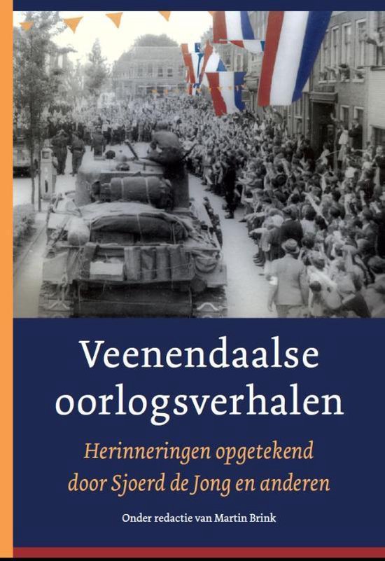 Veenendaalse oorlogsverhalen, Sjoerd de Jong | 9789492055248 | Boeken | bol
