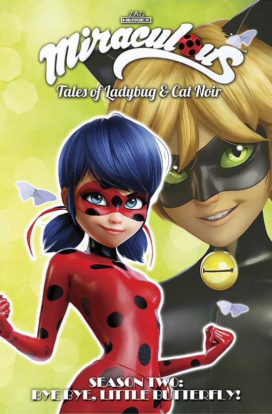 Miraculous: Tales of Ladybug and Cat Noir: Season Two – Bye Bye, Little ...