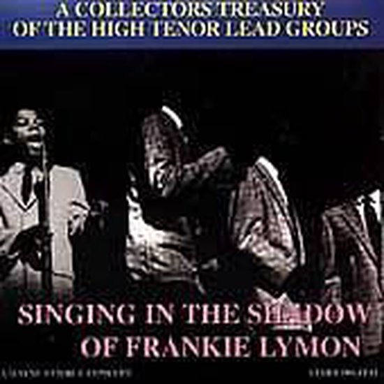 Singing in the Shadow of Frankie Lymon, The Capris | CD (album ...