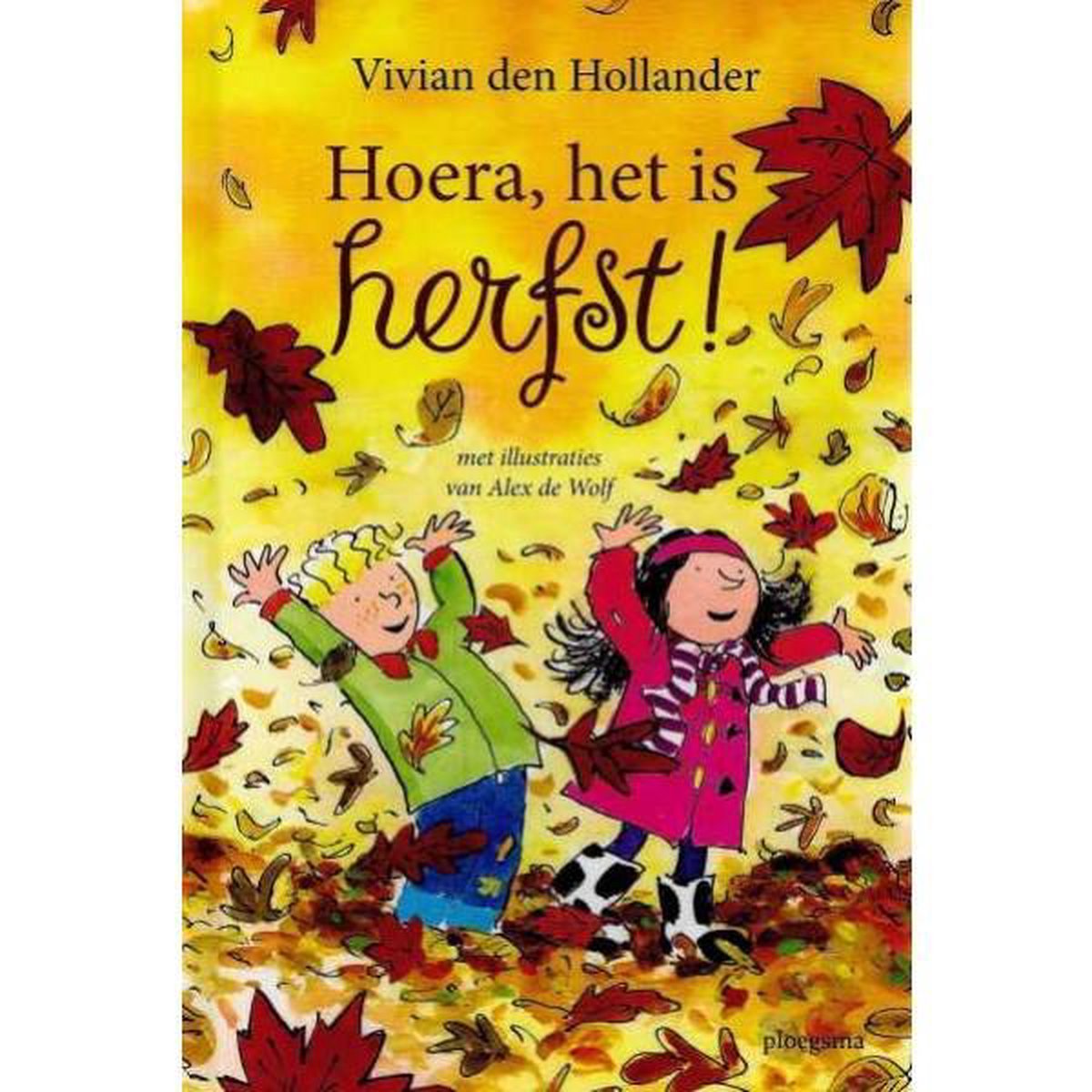 Hoera! Het Is Herfst, Vivian den Hollander | 9789021665825 | Boeken | bol