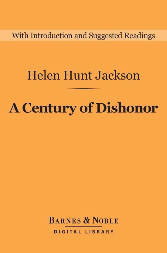Barnes & Noble Digital Library - A Century of Dishonor (Barnes & Noble ...