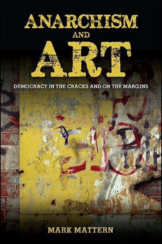 SUNY series in New Political Science - Anarchism and Art (ebook), Mark ...