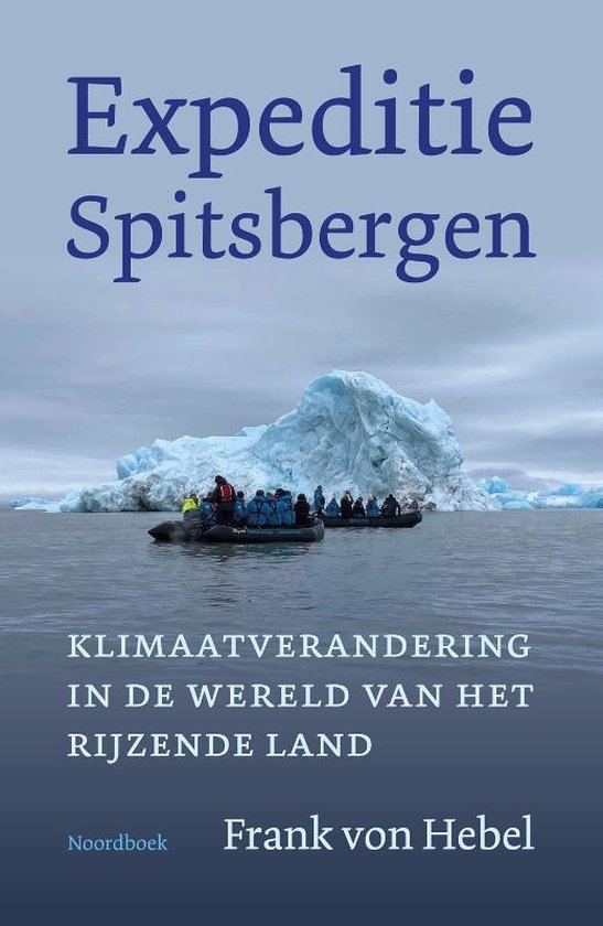 Expeditie Spitsbergen, Frank Von Hebel | 9789464711677 | Boeken | bol