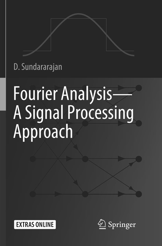 Fourier Analysis—A Signal Processing Approach | 9789811346651 | D. Sundararajan | Boeken | bol
