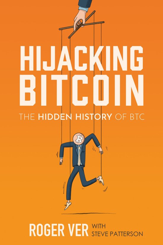 Hijacking Bitcoin (ebook), Steve Patterson | 9798989492428 | Boeken | bol