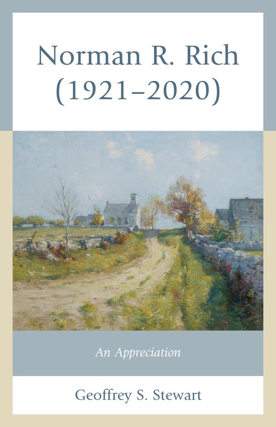 Norman R. Rich (1921–2020), Geoffrey S. Stewart | 9780761873129 ...