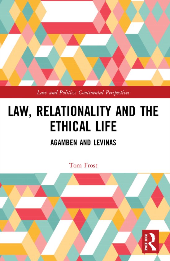 Law and Politics- Law, Relationality and the Ethical Life, Tom Frost ...