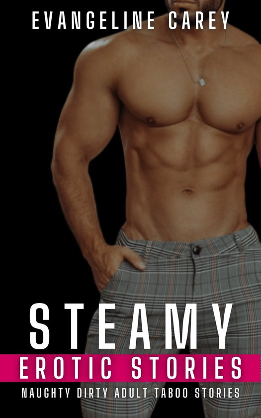 Steamy Erotic Stories (ebook), Evangeline Carey | 9783994403484 | Boeken | bol.com