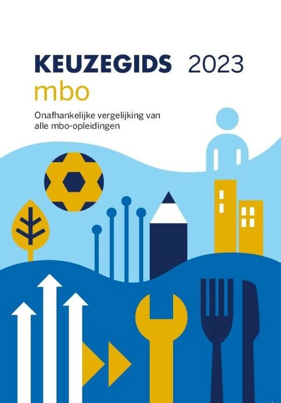 Keuzegids mbo 2023 | 9789087610913 | Julia Van Steennis | Boeken | bol.com