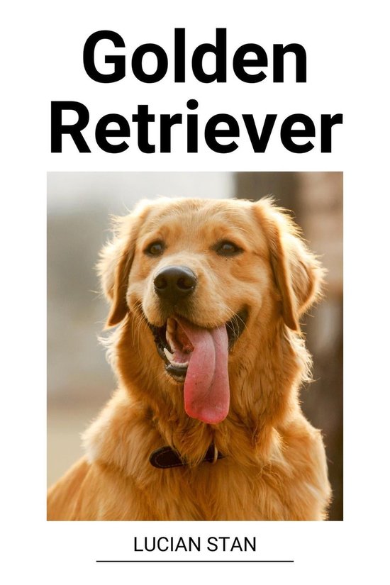 Golden Retriever (ebook), Lucian Stan | 9798215188125 | Boeken | bol.com