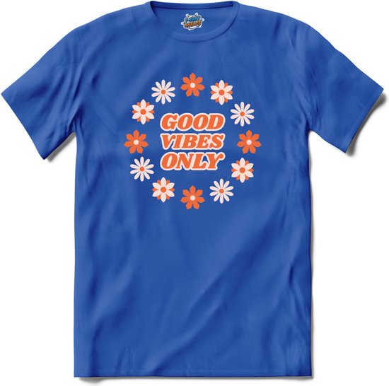 Flower power Good vibes only - T-Shirt - Dames - Royal Blue - Maat S ...