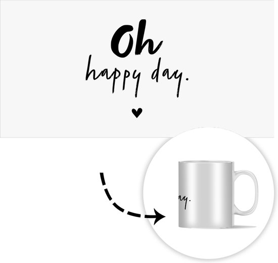 Mok - Koffiemok - Quotes - Oh happy day - Spreuken - Geluk - Mokken ...