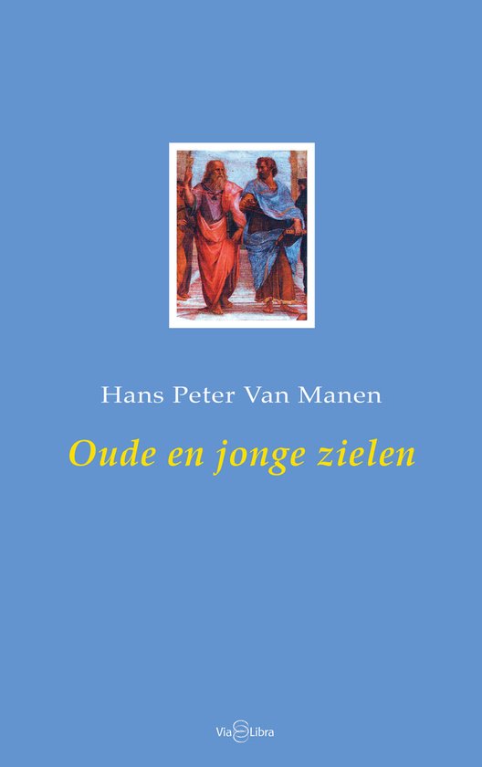 Oude en jonge zielen, Hans Peter van Manen | 9789077611104 | Boeken | bol