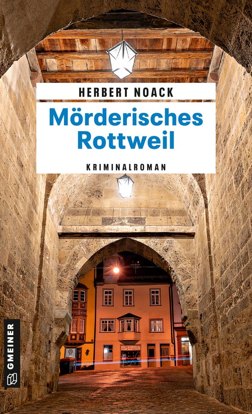 Hauptkommissar Paul Zeller 2 - Mörderisches Rottweil (ebook), Herbert ...