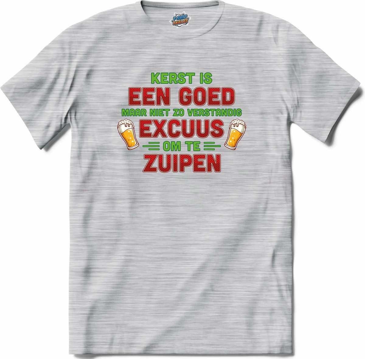 Kerst een goed excuus om te zuipen - foute bier kersttrui - T-Shirt ...