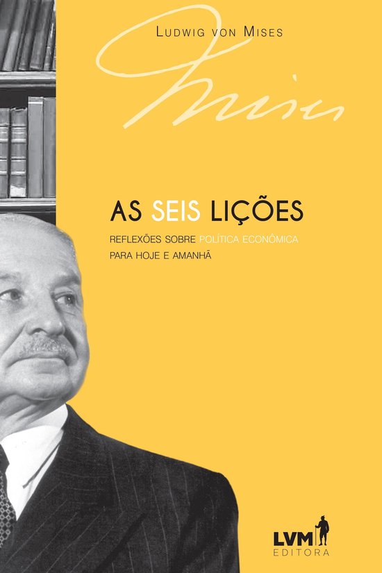 As seis lições (resumo) (ebook), Ludwig Von Mises | 4066338996121 ...