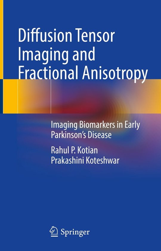 Diffusion Tensor Imaging and Fractional Anisotropy (ebook), Rahul P. Kotian |... | bol.com