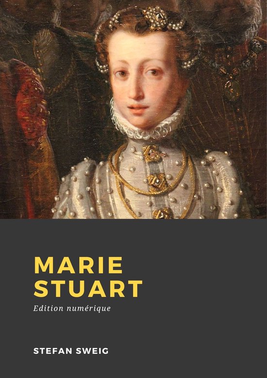Marie Stuart (ebook), Stefan Zweig | 9782384610259 | Boeken | bol.com