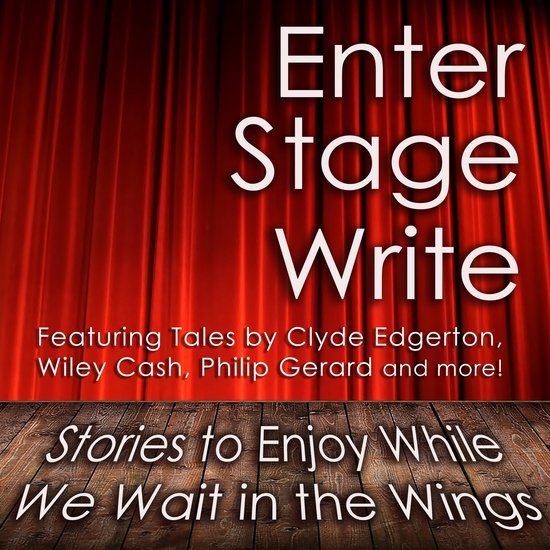 Enter Stage Write, Clyde Edgerton | 9781669668794 | Boeken | bol.com