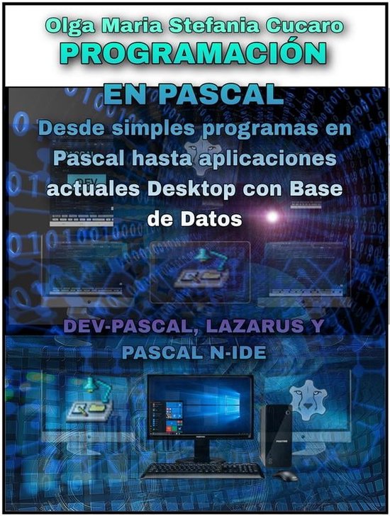 Programación en Pascal (ebook), Olga Maria Stefania Cucaro | 9791222018829 | Boeken | bol