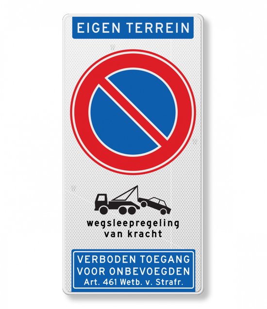 Verkeersbord eigen terrein, niet parkeren, wegsleepregeling - aluminium ...