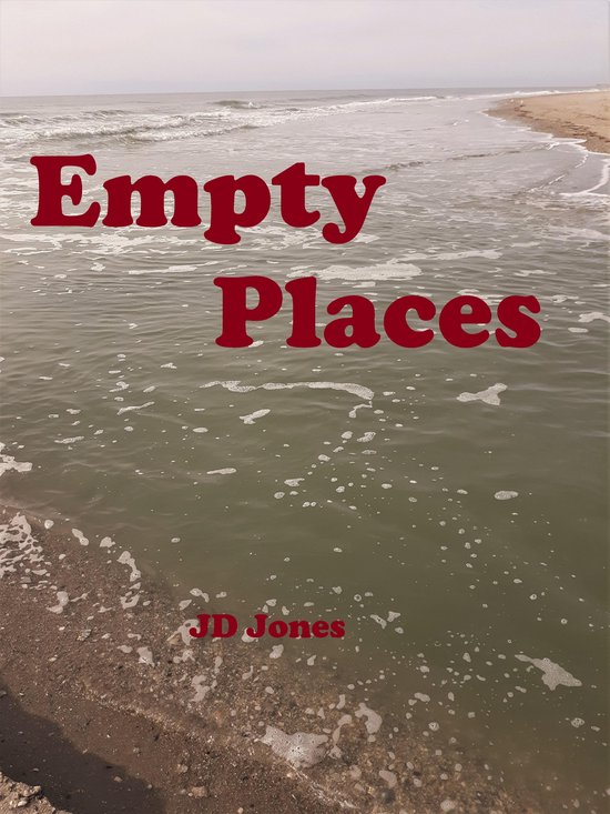 Empty Places (ebook), Jd Jones | 9781005051624 | Boeken | bol.com