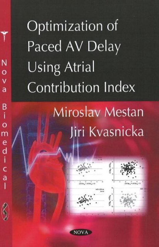Optimization of Paced AV Delay Using Atrial Contribution Index ...