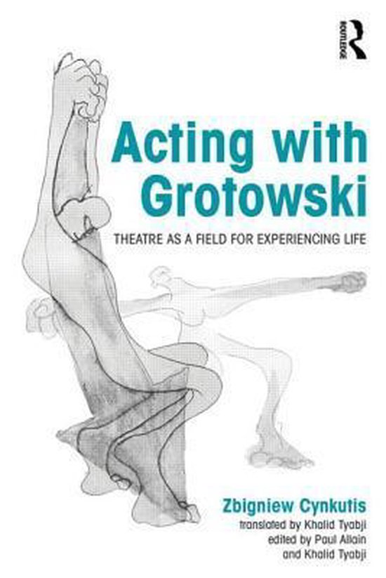 Acting With Grotowski | 9780415748292 | Zbigniew Cynkutis | Boeken | bol