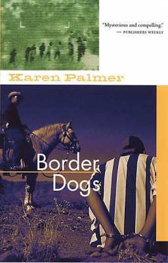 Border Dogs, Karen Palmer | 9781569473535 | Boeken | bol.com