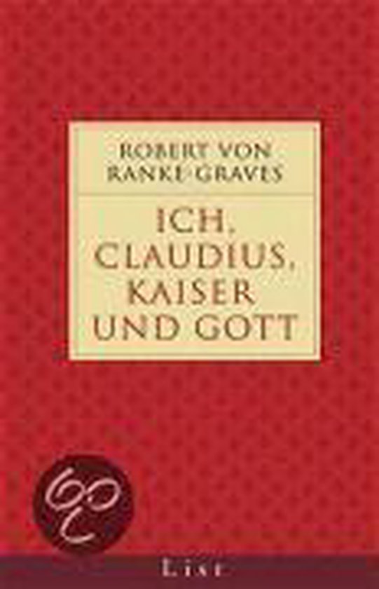 Ich, Claudius, Kaiser und Gott, Robert Von Ranke-Graves | 9783471785782 ...
