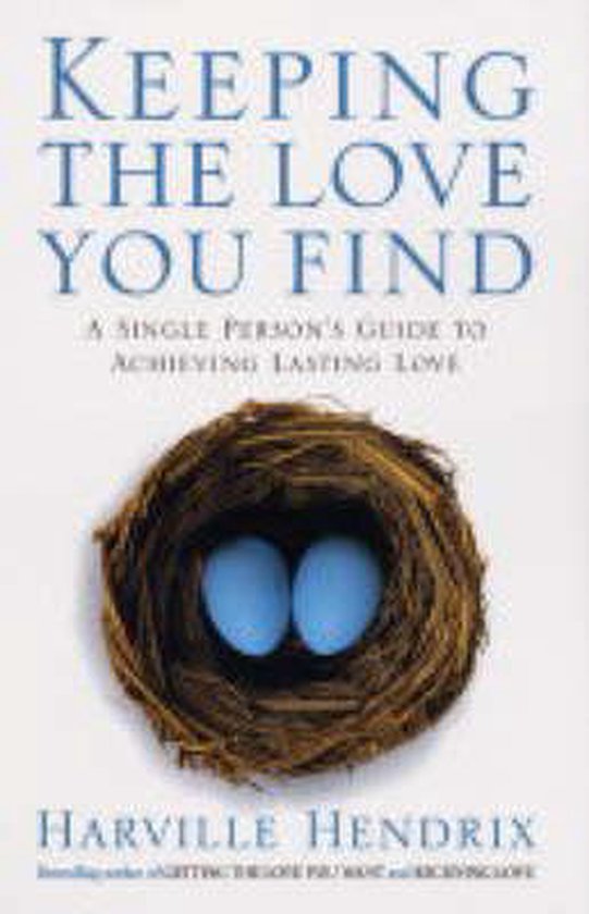 Keeping The Love You Find, Harville Hendrix | 9780743495936 | Boeken ...