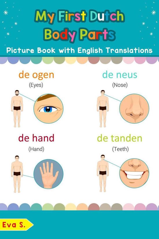 Teach & Learn Basic Dutch words for Children 7 - My First Dutch Body ...