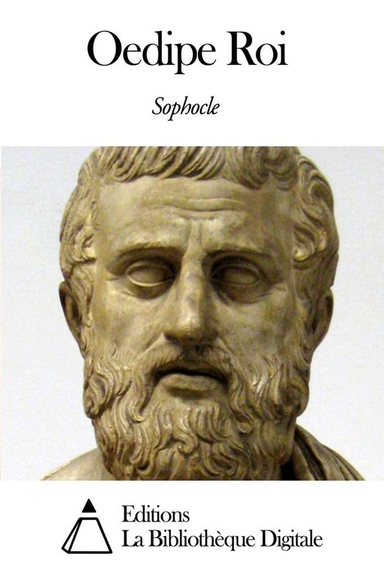 Oedipe Roi (ebook), Sophocle | 9791021343382 | Boeken | bol.com