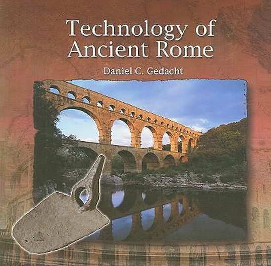 Technology of Ancient Rome | 9780823989478 | Daniel C Gedacht | Boeken ...