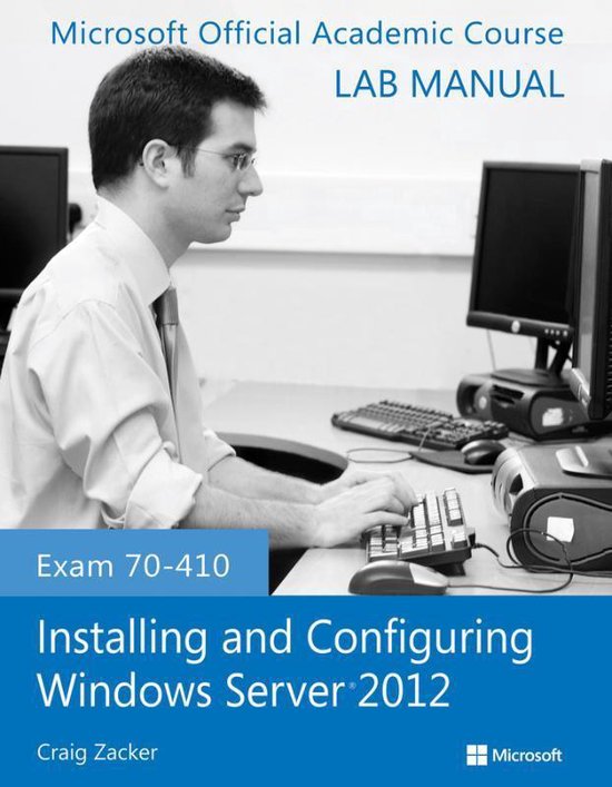 Exam 70-410 Installing And Configuring Windows Server 2012 L | 9781118511589 |... | bol