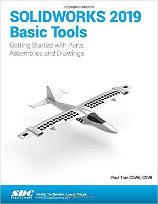 SOLIDWORKS 2019 Basic Tools | 9781630572280 | Paul Tran | Boeken | bol.com